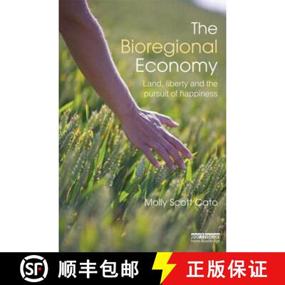 【3-4周达】The Bioregional Economy: Land, Liberty and the Pursuit of Happiness [9780415500821]