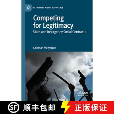 【3-4周达】Competing for Legitimacy: State and Insurgency Social Contracts [9783031875205]