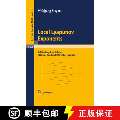 【3-4周达】Local Lyapunov Exponents : Sublimiting Growth Rates of Linear Random Differential Equations [9783540859635]