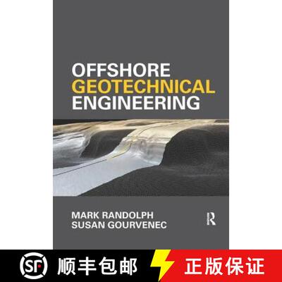 【3-4周达】Offshore Geotechnical Engineering: Mark Randolph and Susan Gourvenec [9781138074729]
