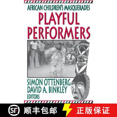 【3-4周达】Playful Performers: African Children's Masquerades [9780765802866]