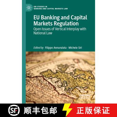 【3-4周达】精装 EU Banking and Capital Markets Regulation: Open Issues of Vertical Interplay with Nat... [9783031705281]