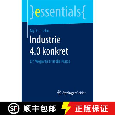 【3-4周达】Industrie 4.0 konkret : Ein Wegweiser in die Praxis (1. Aufl. 2017) [9783658177690]