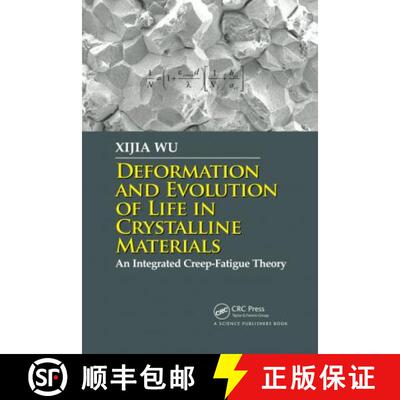 【3-4周达】Deformation and Evolution of Life in Crystalline Materials: An Integrated Creep-Fatigue Th... [9780367780029]