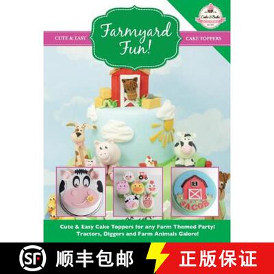 【3-4周达】Farmyard Fun! Cute & Easy Cake Toppers for any Farm Themed Party! [9781908707574]