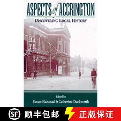 【3-4周达】Aspects of Accrington: Discovering Local History [9781871647655]