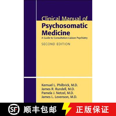 【3-4周达】Clinical Manual of Psychosomatic Medicine – A Guide to Consultation–Liaison Psychiatry [9781585623938]