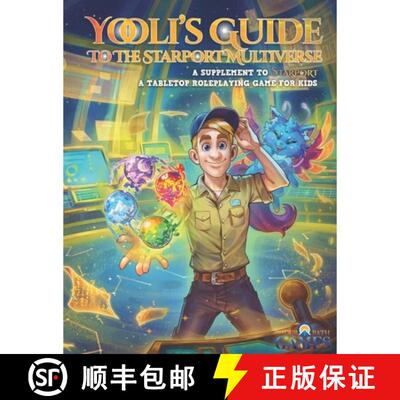 【3-4周达】Yooli's Guide To The Starport Multiverse: A Supplement To Starport, A Tabletop Roleplaying... [9798994537404]