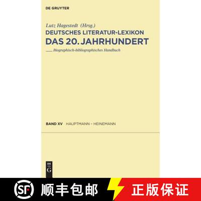 【3-4周达】精装 Deutsches Literatur-Lexikon. Das 20. Jahrhundert, Band 15, Hauptmann - Heinemann [9783110231618]