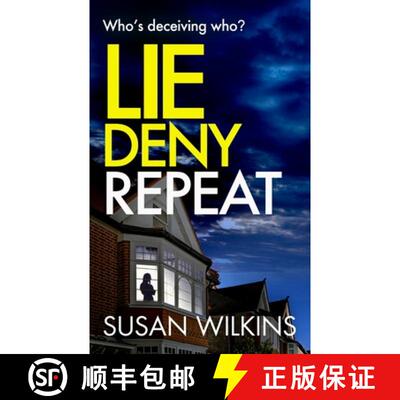【3-4周达】Lie Deny Repeat: Who's deceiving who? A shadowy psychological thriller with a shocking end... [9781916901292]