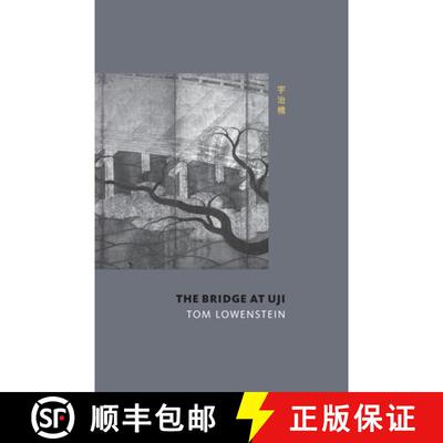 【3-4周达】The Bridge at Uji [9781848617971]