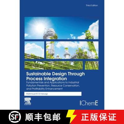 【3-4周达】Sustainable Design Through Process Integration: Fundamentals and Applications to Industria... [9780443160394]