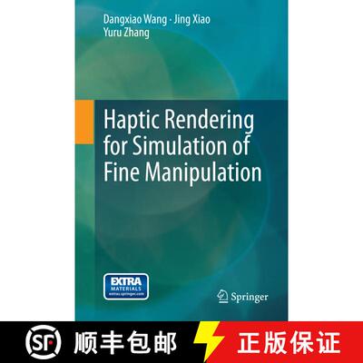 【3-4周达】精装 Haptic Rendering for Simulation of Fine Manipulation [9783662449486]