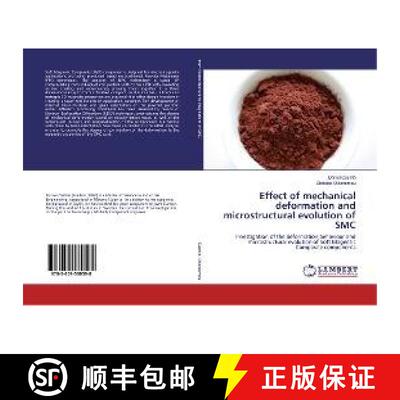 预订 Effect of mechanical deformation and microstructural evolution of SMC [9783659580598]