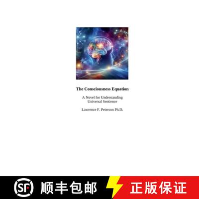 【3-4周达】The Consciousness Equation: A Novel for Understanding Universal Sentience [9798232747039]