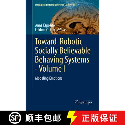 【3-4周达】精装 Toward Robotic Socially Believable Behaving Systems - Volume I : Modeling Emotions (1... [9783319310558]