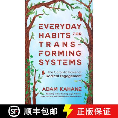 【3-4周达】Everyday Habits for Transforming Systems: The Catalytic Power of Radical Engagement [9781523006861]