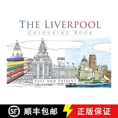 【3-4周达】The Liverpool Colouring Book: Past and Present [9780750968065]