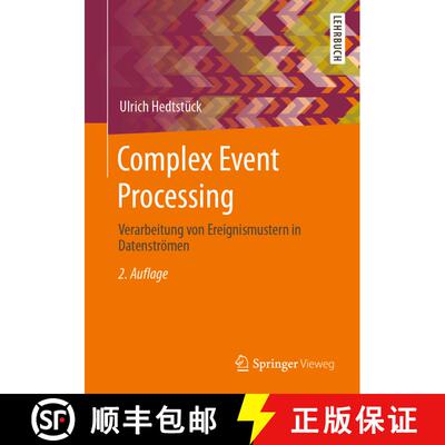 【3-4周达】Complex Event Processing : Verarbeitung von Ereignismustern in Datenströmen (2., akt. u. ... [9783662615751]