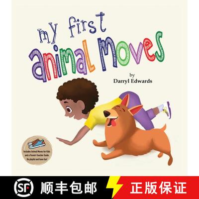 【3-4周达】My First Animal Moves: A Children's Book to Encourage Kids and Their Parents to Move More ... [9780993329883]