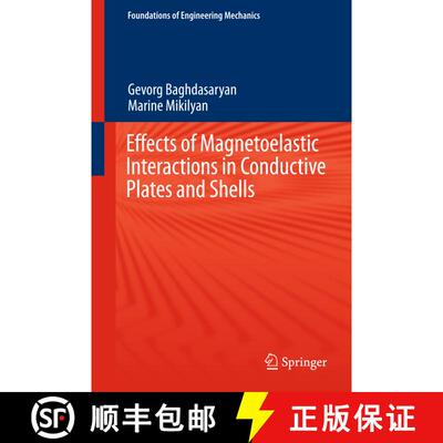 【3-4周达】精装 Effects of Magnetoelastic Interactions in Conductive Plates and Shells (1st ed. 2016) [9783319191614]