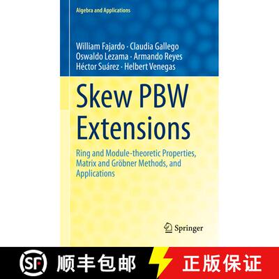 【3-4周达】Skew PBW Extensions : Ring and Module-theoretic Properties, Matrix and Gröbner Methods, a... [9783030533809]