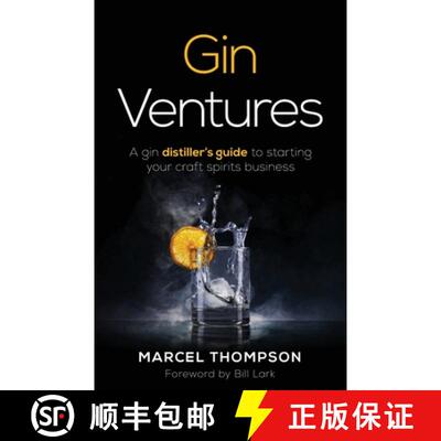 【3-4周达】Gin Ventures: A Gin Distiller's Guide to Starting Your Craft Spirits Business [9781781336243]
