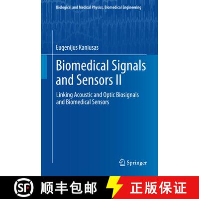 【3-4周达】精装 Biomedical Signals and Sensors II : Linking Acoustic and Optic Biosignals and Biomedi... [9783662451052]