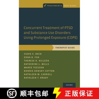 【3-4周达】Concurrent Treatment of PTSD and Substance Use Disorders Using Prolonged Exposure (COPE): ... [9780199334537]