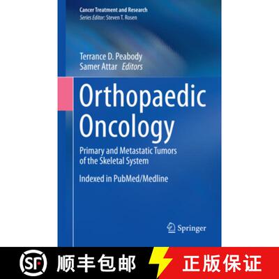 【3-4周达】精装 Orthopaedic Oncology : Primary and Metastatic Tumors of the Skeletal System [9783319073224]