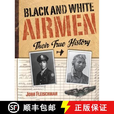 【3-4周达】精装 Black and White Airmen: Their True History [9780618562978]