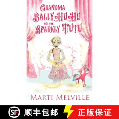 【3-4周达】Grandma BallyHuHu and the Sparkly TuTu [9780999493762]