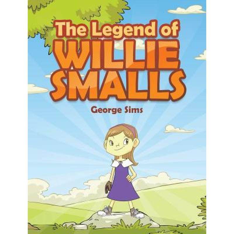 预订 The Legend of Willie Smalls[9781640282575]_虎窝淘