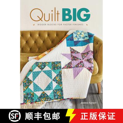 【3-4周达】Quilt Big: Bigger Blocks for Faster Finishes [9781440248542]