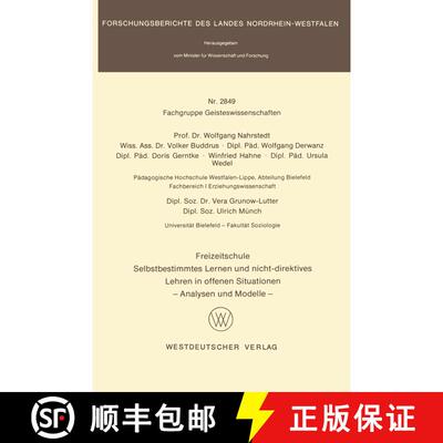 【3-4周达】Freizeitschule Selbstbestimmtes Lernen Und Nichtdirektives Lehren in Offenen Situationen: ... [9783531028491]
