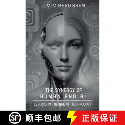 【3-4周达】The Synergy of Humans and AI: Leading in the Age of Technology [9781917618359]
