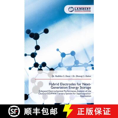 【3-4周达】Hybrid Electrodes for Next-Generation Energy Storage: Enhanced Electrochemical Performance... [9786209391002]