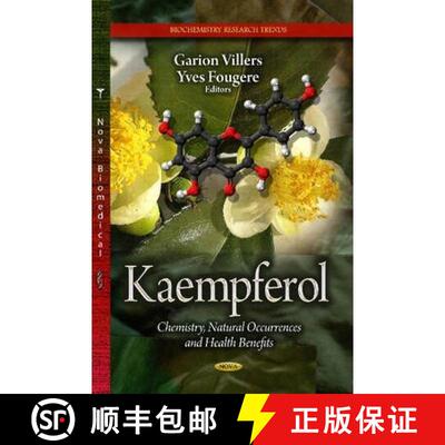 【3-4周达】精装 Kaempferol: Chemistry, Natural Occurrences and Health Benefits [9781626185159]