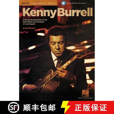预订 Kenny Burrell: A Step-By-Step Breakdown of the Guitar Styles and Techniques of a Jazz Legend (Bo... [9780634074431]