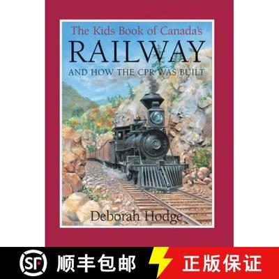 【3-4周达】Kids Book of Canada's Railway: And How the CPR Was Built [9781554532568]