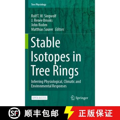 【3-4周达】Stable Isotopes in Tree Rings: Inferring Physiological, Climatic and Environmental Responses [9783030927004]