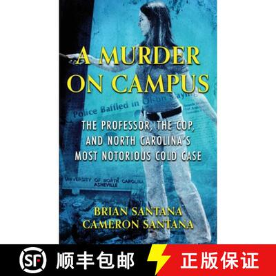 【3-4周达】A MURDER ON CAMPUS: The Professor, The Cop, And North Carolina's Most Notorious Cold Case [9781964730295]