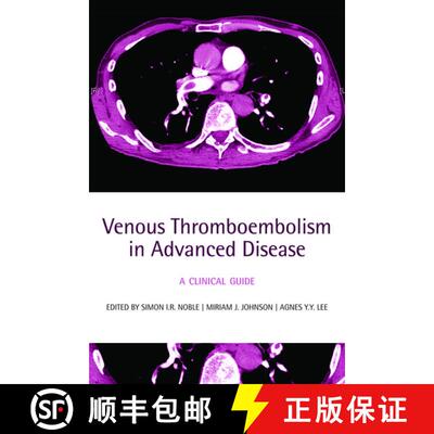 【3-4周达】Venous Thromboembolism in Advanced Disease: A clinical guide [9780199232048]