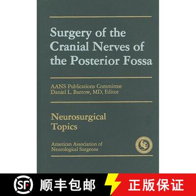 【3-4周达】精装 Surgery of the Cranial Nerves of the Posterior Fossa [9781588901347]
