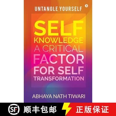 【3-4周达】Self-Knowledge: A Critical Factor for Self-Transformation : UNTANGLE YOURSELF [9781646508884]