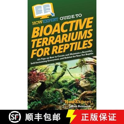 【3-4周达】精装 HowExpert Guide to Bioactive Terrariums for Reptiles: 101 Tips on How to Create and M... [9781962386142]