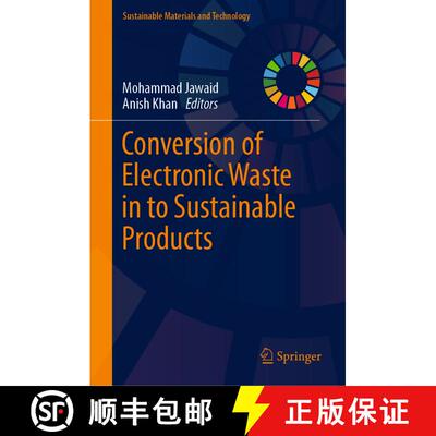 【3-4周达】精装 Conversion of Electronic Waste in to Sustainable Products [9789811965401]