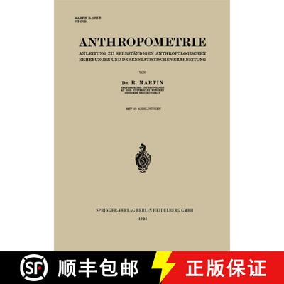 【3-4周达】Anthropometrie: Anleitung zu Selbständigen Anthropologischen Erhebungen und Deren Statist... [9783662393956]