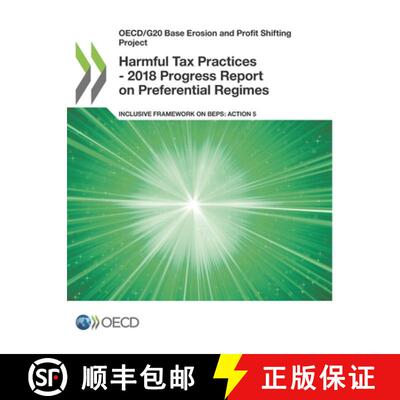 预订 Oecd/G20 Base Erosion and Profit Shifting Project Harmful Tax Practices - 2018 Progress Report o... [9789264311473]
