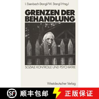 【3-4周达】Grenzen der Behandlung : Soziale Kontrolle und Psychiatrie [9783531117171]